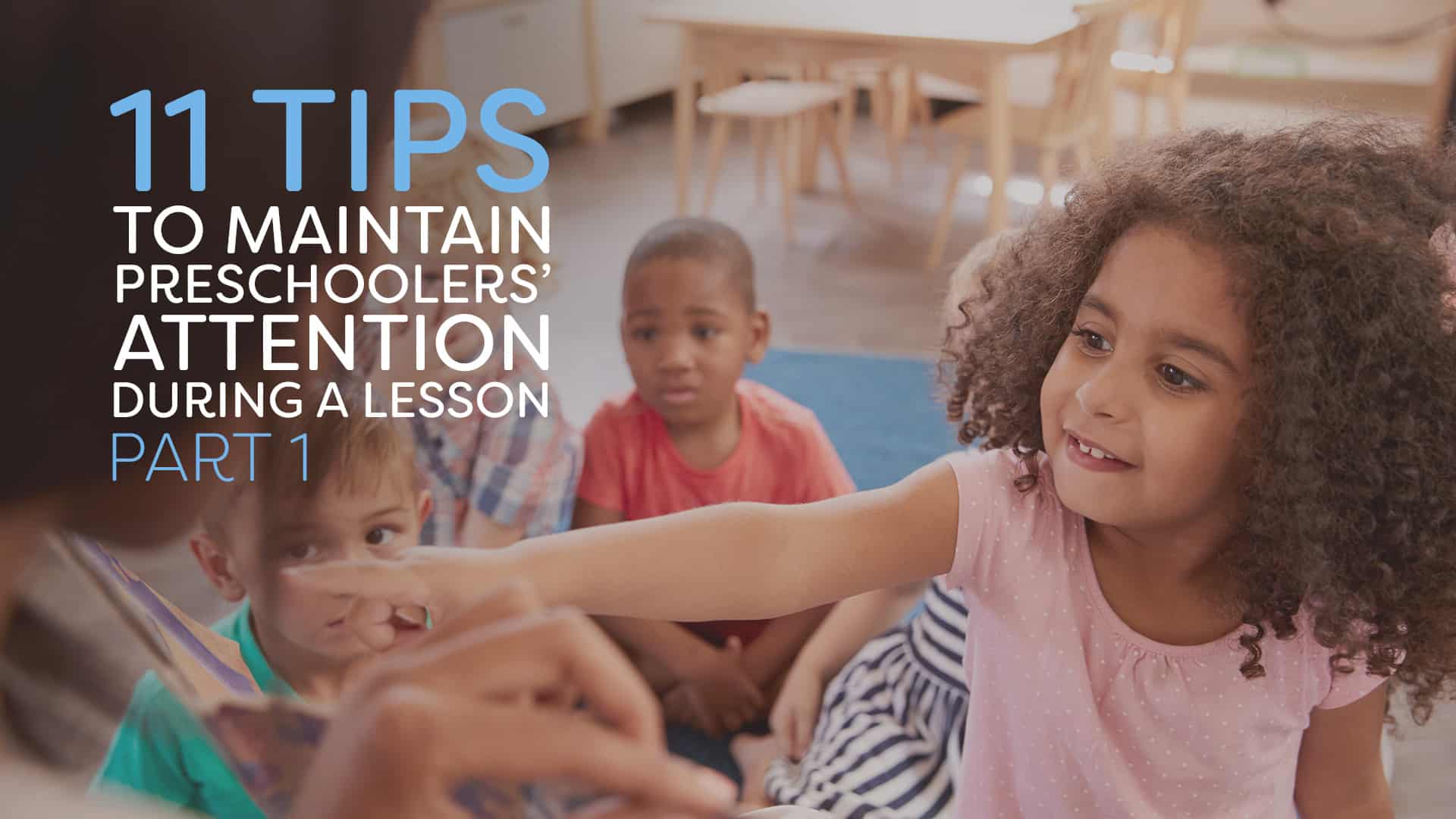 11 Tips to Maintain Preschoolers’ Attention as You Teach a Bible Lesson ...