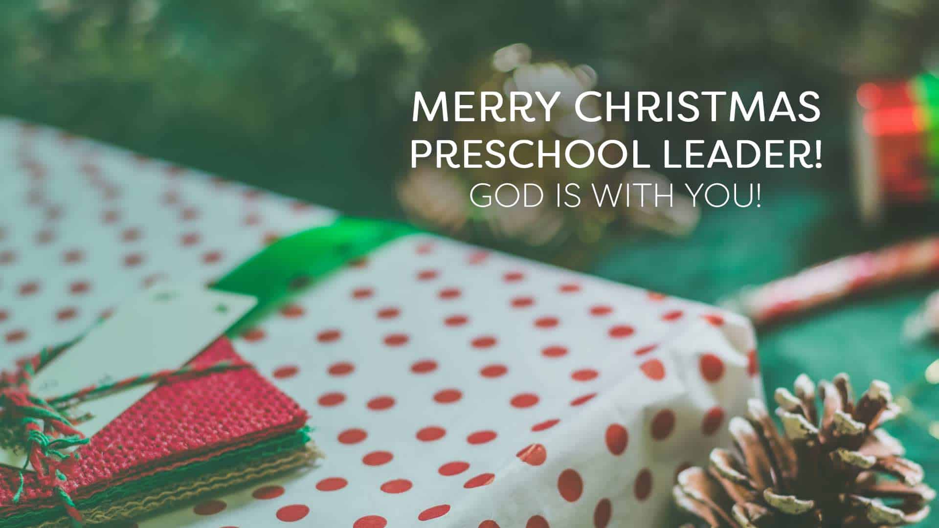 Merry Christmas Preschool Leader! God Is With You! – Awana