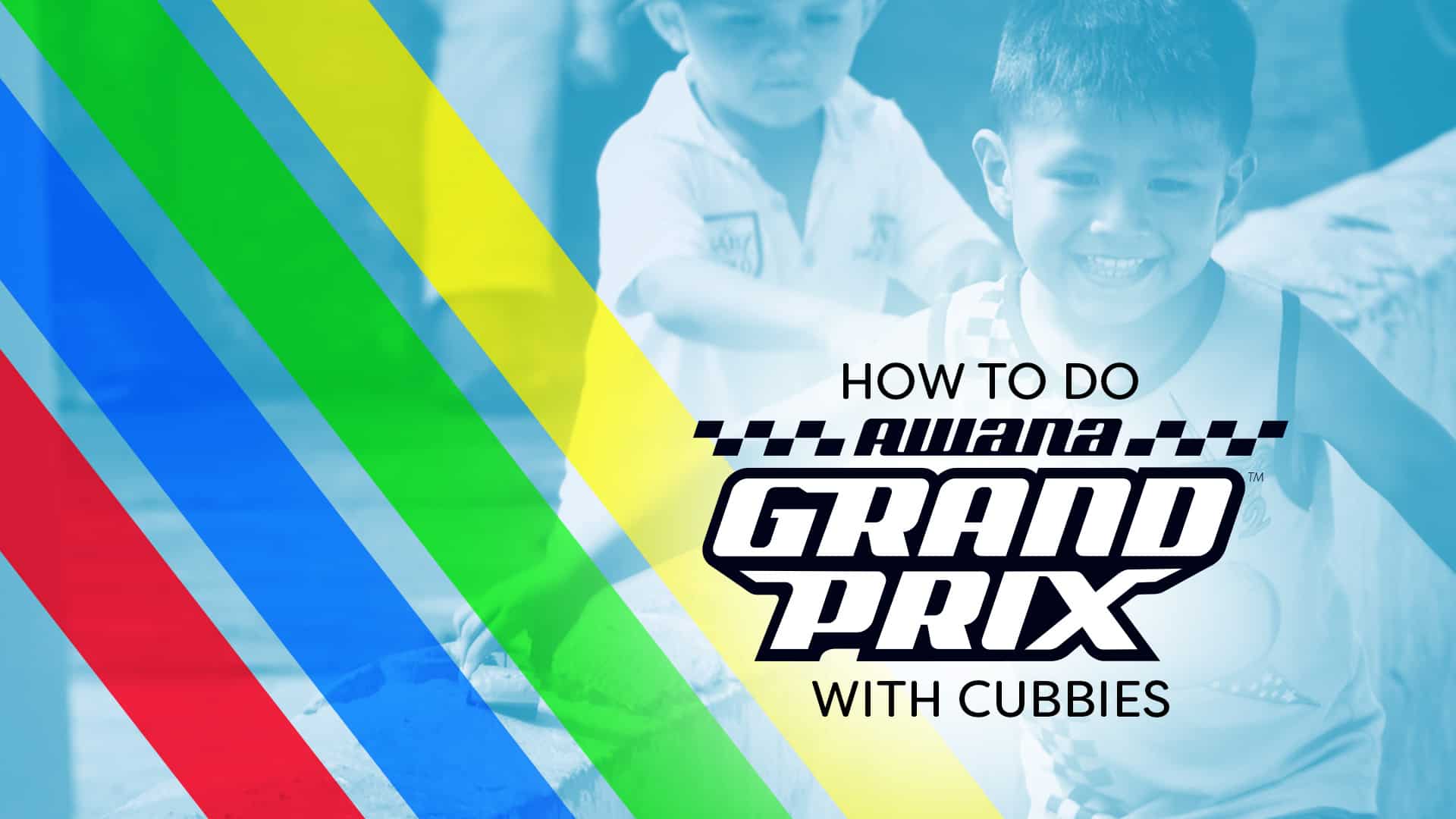How to do Awana Grand Prix with Cubbies – Awana