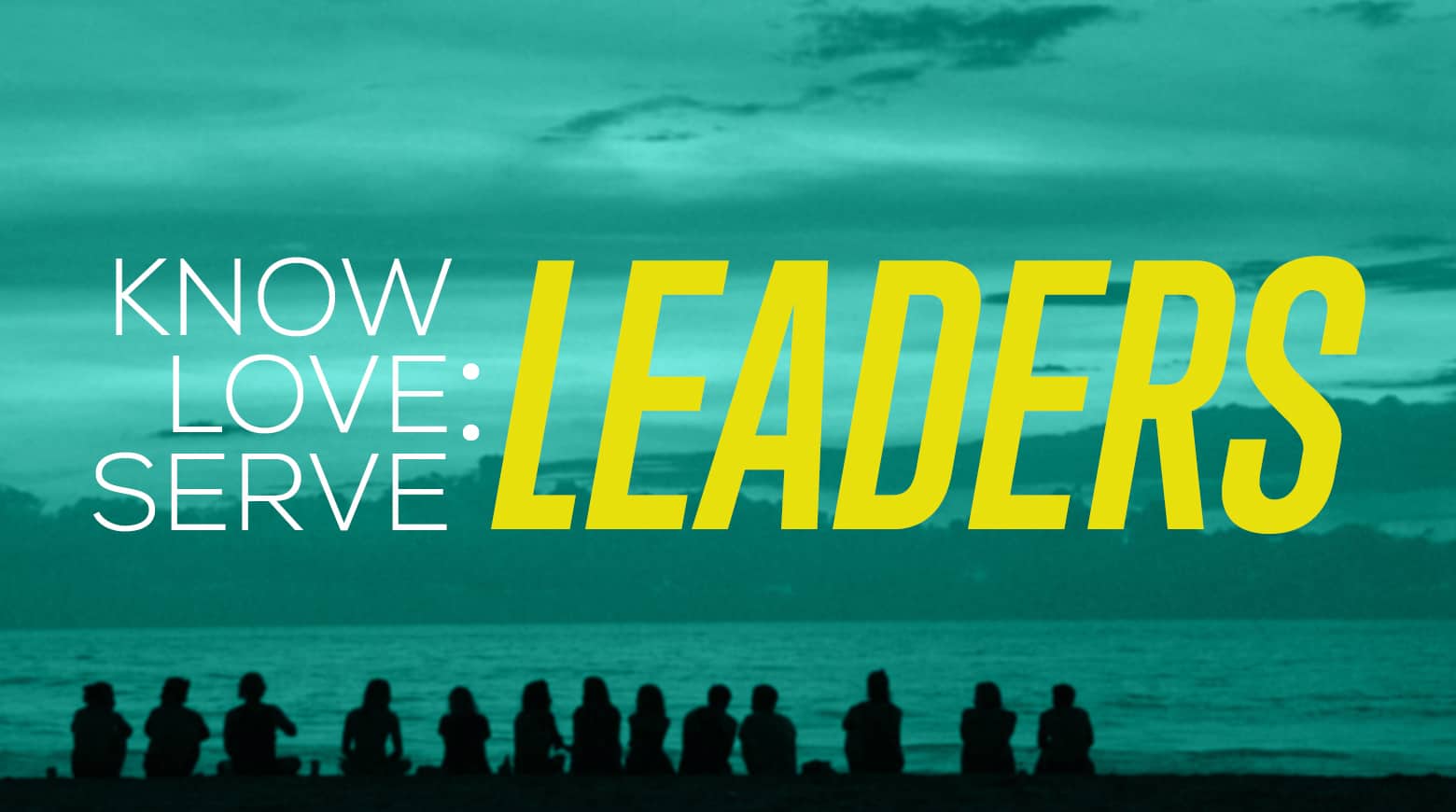 Know, Love, Serve...Leaders (Part 3 of 5) | Awana