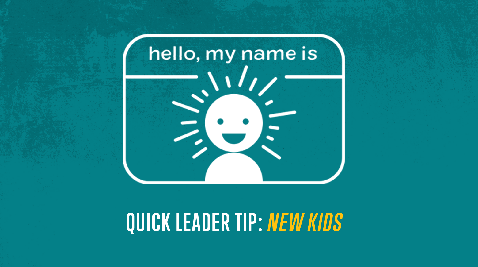 How To Welcome New Kids Into Your Ministry | Awana