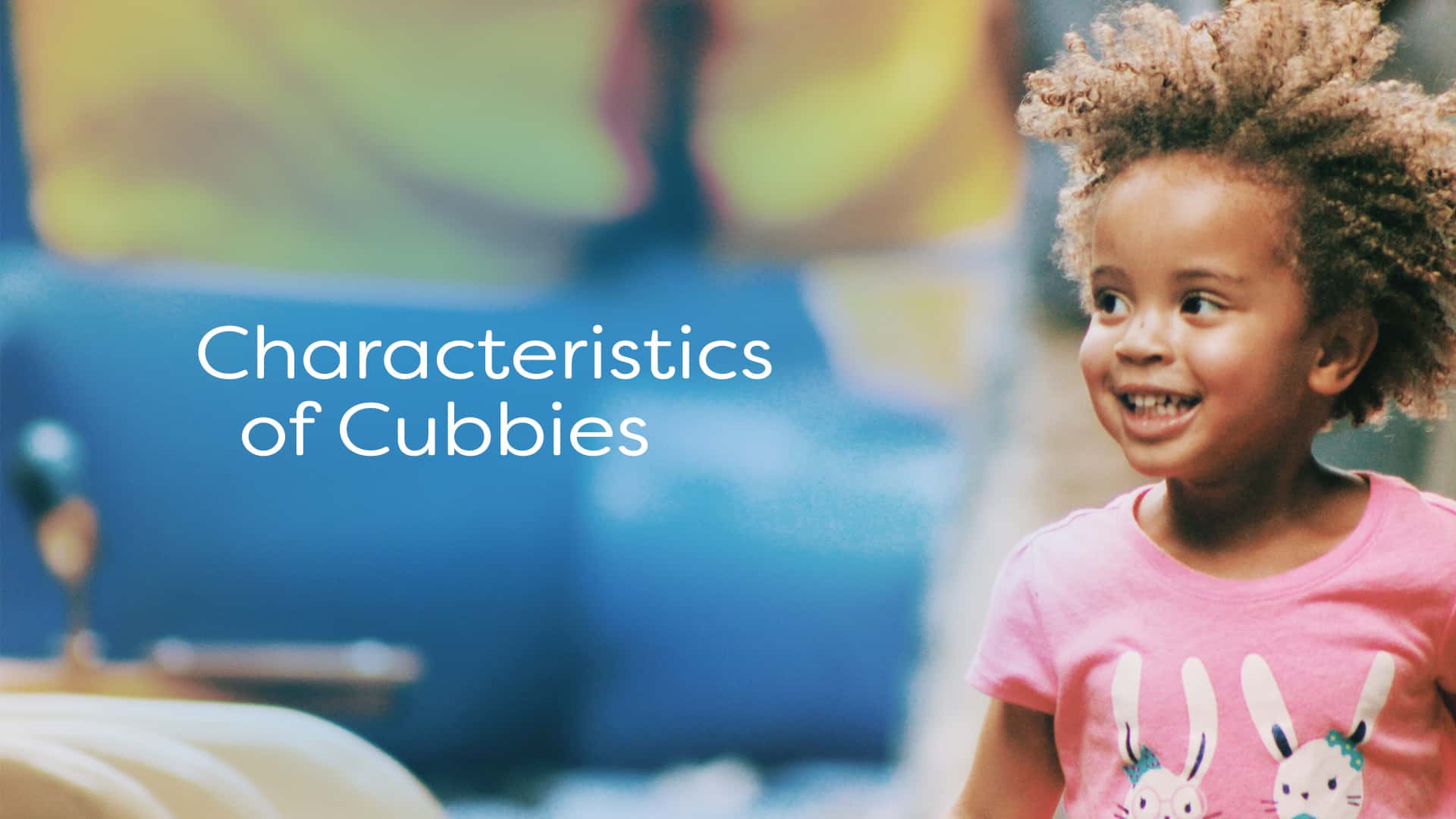 Characteristics of Cubbies | Awana